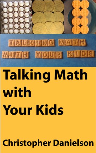 How to Talk Math With Your Kids – Denise Gaskins' Let's Play Math