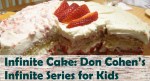 Infinite Cake: Don Cohen’s Infinite Series for Kids – Denise Gaskins ...