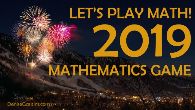 2019 Mathematics Game: Playful Math for All Ages – Denise Gaskins' Let ...