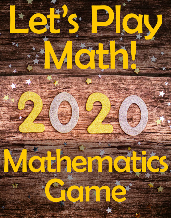 2020 Mathematics Game — Join the Fun! – Denise Gaskins' Let's Play Math