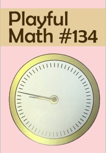 Playing with Math 134 @ Math Misery Blog – Denise Gaskins' Let's Play Math