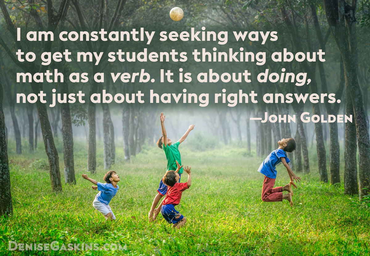 Math as a Verb – Denise Gaskins' Let's Play Math