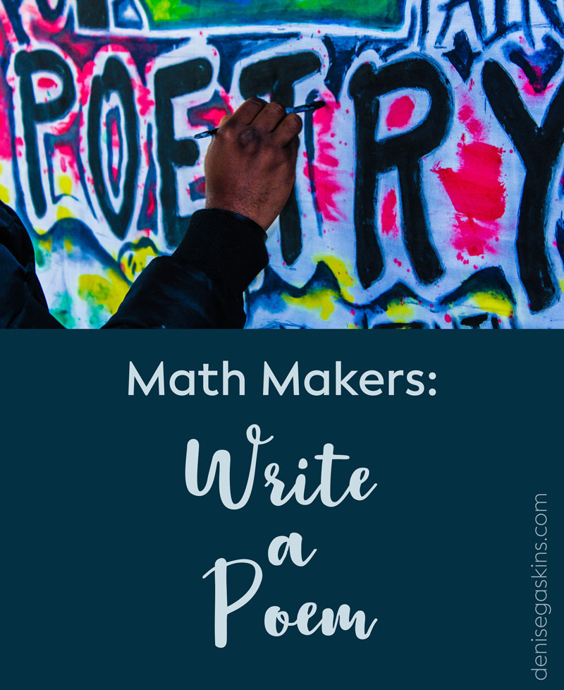 Math Makers: Write a Poem – Denise Gaskins' Let's Play Math